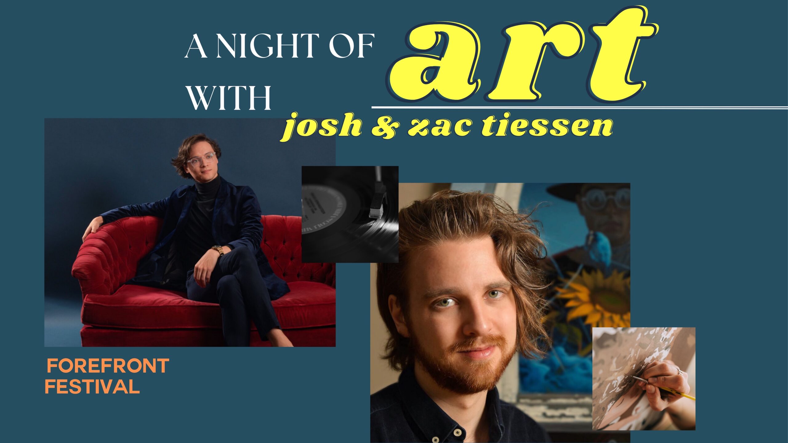 A Night of Art with Josh & Zac Tiessen - Forefront